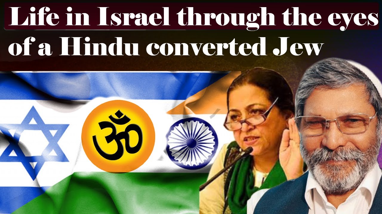 Life in Israel through the eyes of a Hindu converted Jew - Manushi